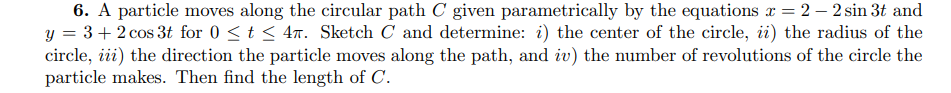 Solved 6. A particle moves along the circular path C given | Chegg.com