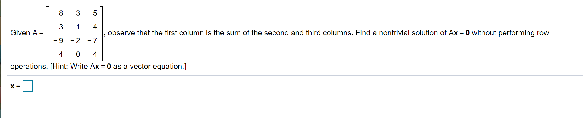 Solved 8 3 5 - 3 1 -4 Given A= observe that the first column | Chegg.com