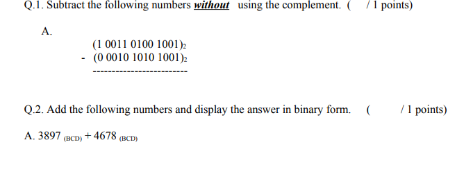 Solved Q.1. Subtract the following numbers without using the | Chegg.com