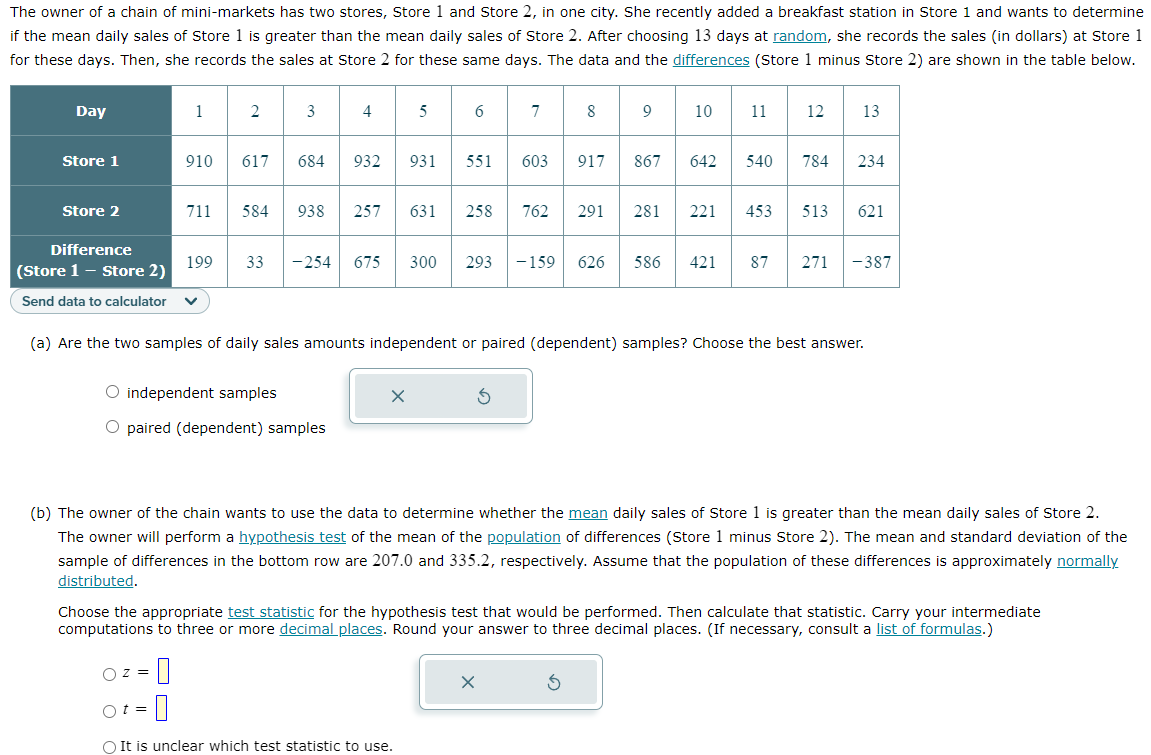 Solved The owner of a chain of mini-markets has two stores, | Chegg.com