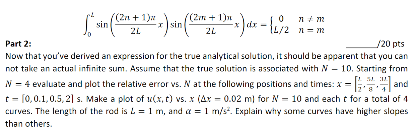 Solved ∫0Lsin(2L(2n+1)πx)sin(2L(2m+1)πx)dx={0L/2n =mn=m Part | Chegg.com