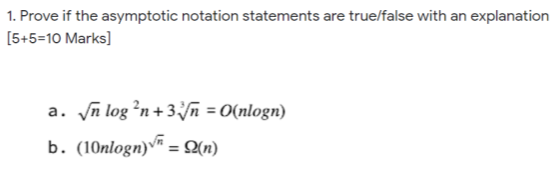 Solved 1. Prove if the asymptotic notation statements are | Chegg.com