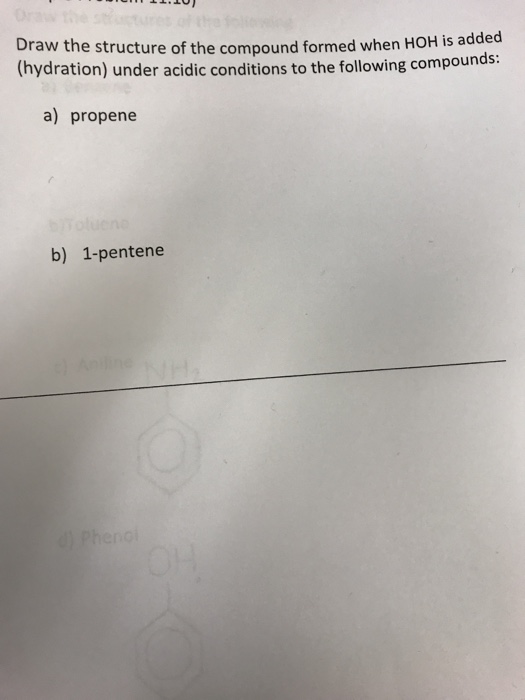 Solved Draw the structure of the compound formed when HOH is | Chegg.com