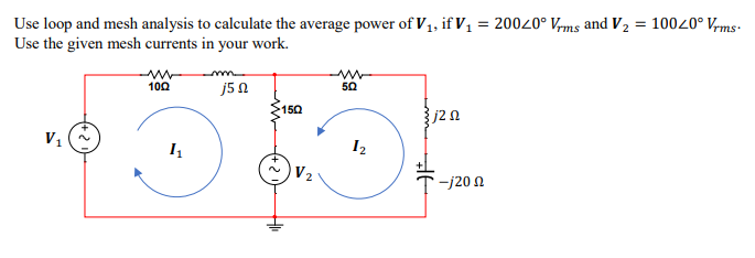 Solved Use loop and mesh analysis to ﻿calculate the average | Chegg.com