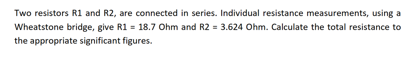 Solved Two resistors R1 and R2, are connected in series. | Chegg.com