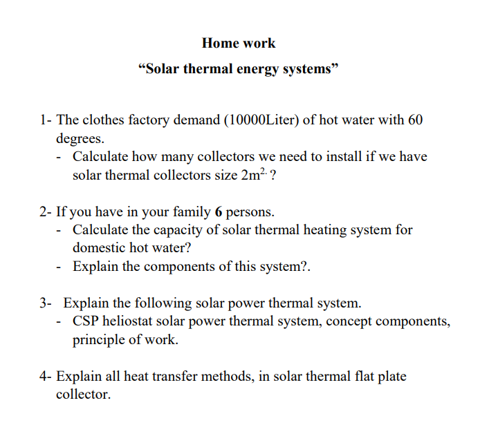 Solved Home work “Solar thermal energy systems” 1- The | Chegg.com