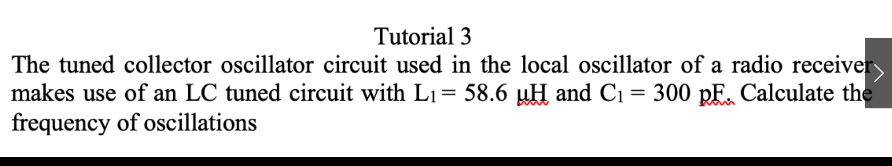 Solved Tutorial 3 The tuned collector oscillator circuit | Chegg.com