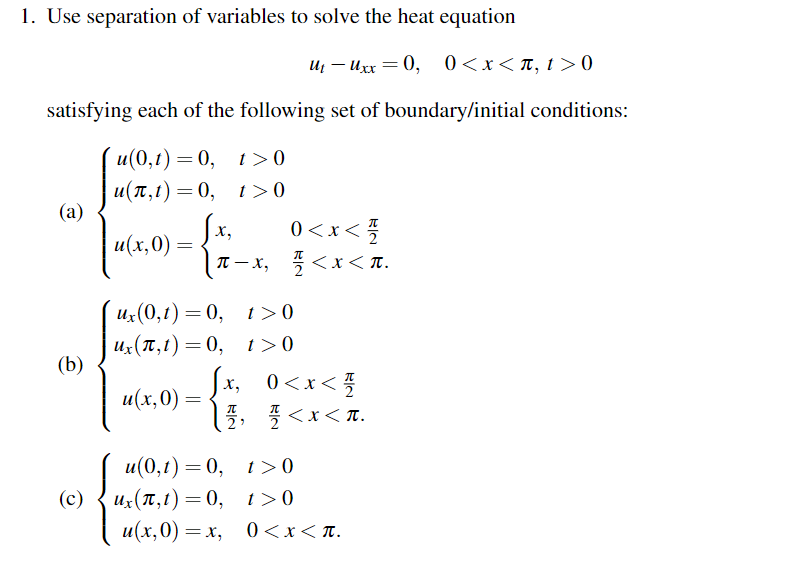 Solved 1. Use separation of variables to solve the heat | Chegg.com
