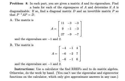 Solved Problem 8. In each part, you are given a matrix A and | Chegg.com