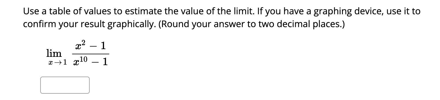 Solved Use a table of values to estimate the value of the | Chegg.com
