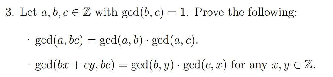 Solved Let a,b,c∈Z with gcd(b,c)=1. Prove the following: | Chegg.com