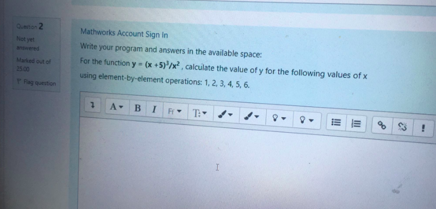 Solved Question 1 Not yet answered Mathworks Account Sign In | Chegg.com