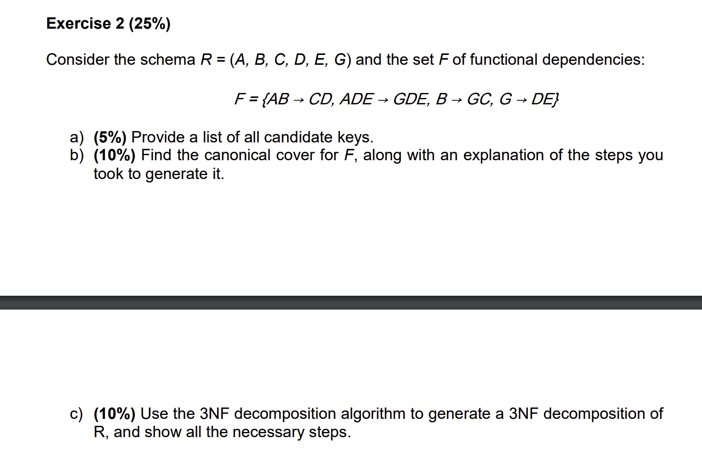 Solved Exercise 2 (25%) Consider the schema R = (A, B, C, D, | Chegg.com