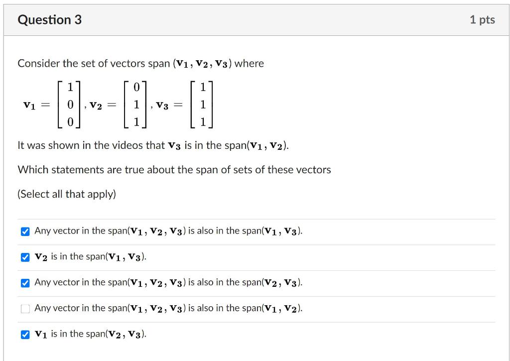 Solved Question 3 1 pts Consider the set of vectors span | Chegg.com