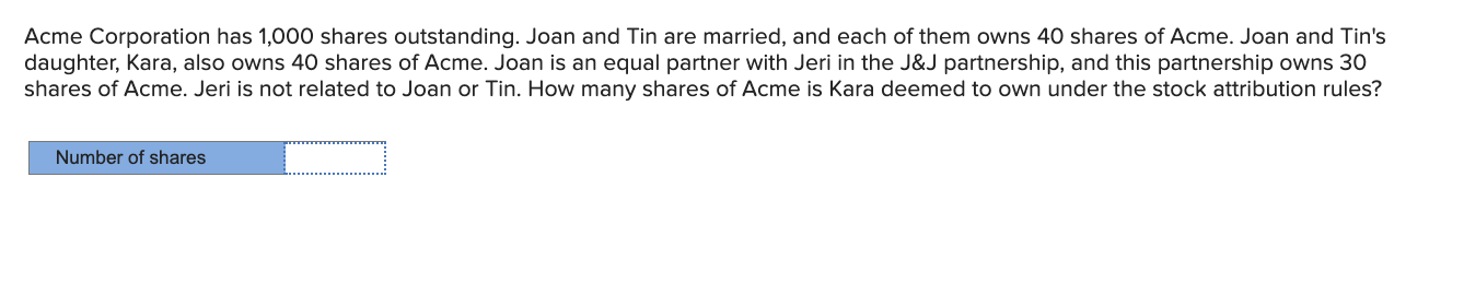 Solved Acme Corporation has 1,000 shares outstanding. Joan | Chegg.com