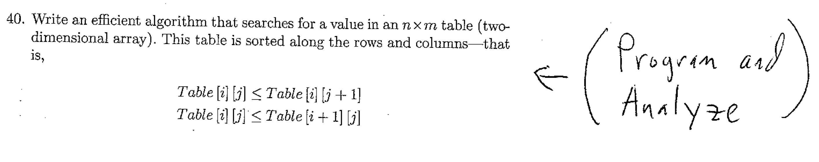 Solved 40. Write an efficient algorithm that searches for a | Chegg.com