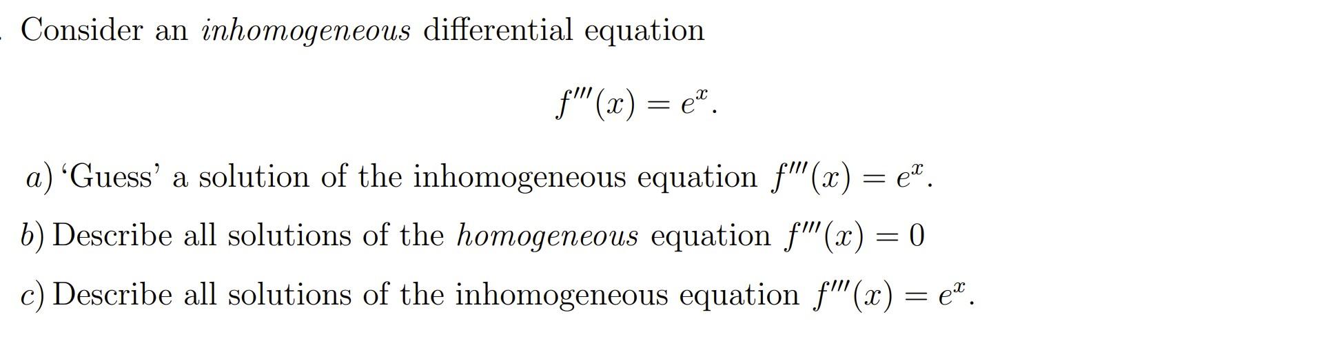 Solved Consider an inhomogeneous differential equation F"(x) | Chegg.com