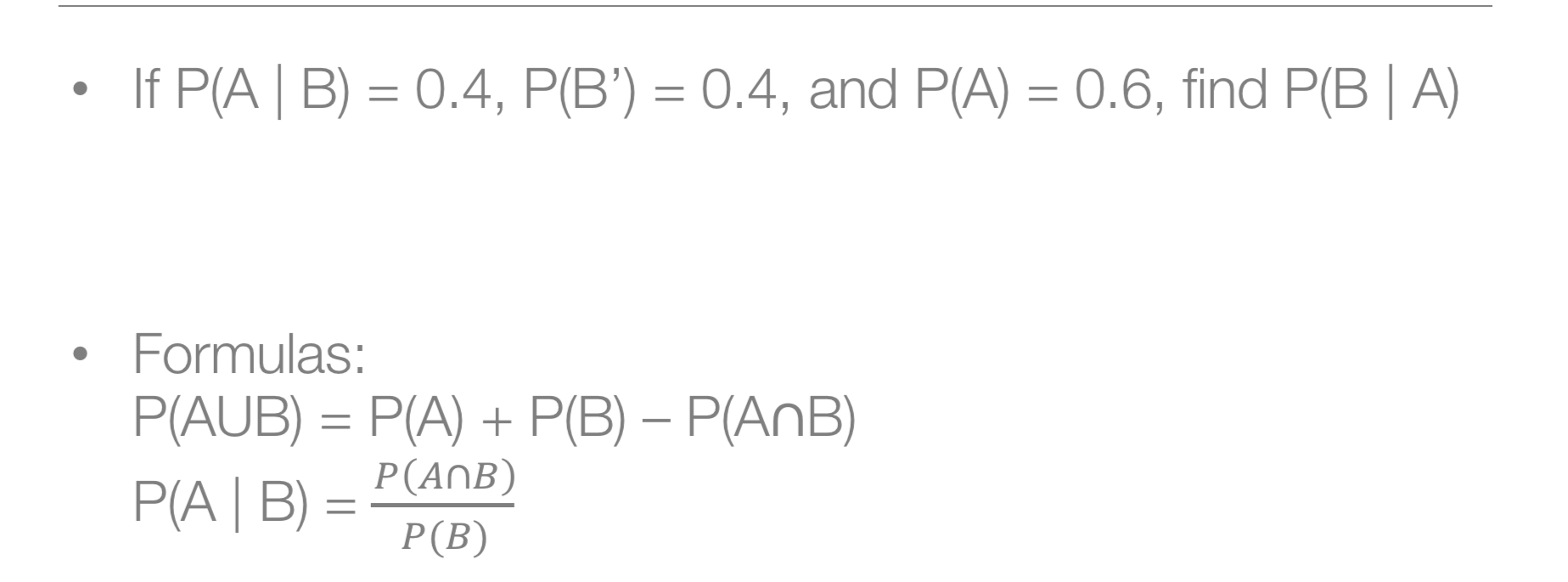 Solved • If P(A | B) = 0.4, P(B') = 0.4, and P(A) = 0.6, | Chegg.com