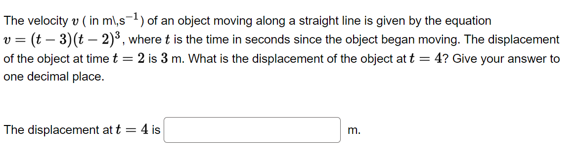 Solved The velocity v ( in mı,s-1) of an object moving along | Chegg.com