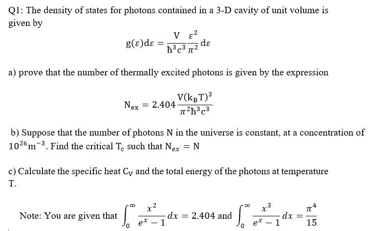 Solved Q1: The density of states for photons contained in a | Chegg.com