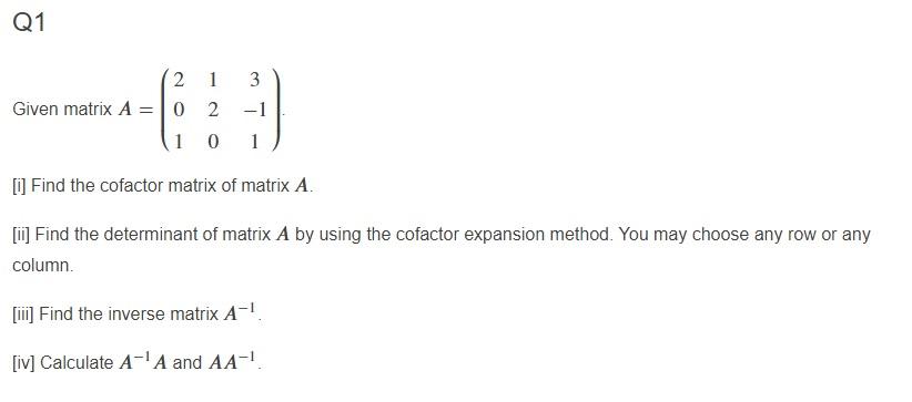 Solved Q1 2 1 Given matrix A = 0 2 10 3 - 1 1 [i] Find the | Chegg.com