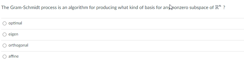 Solved The Gram-Schmidt process is an algorithm for | Chegg.com