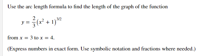 Solved Use the arc length formula to find the length of the | Chegg.com