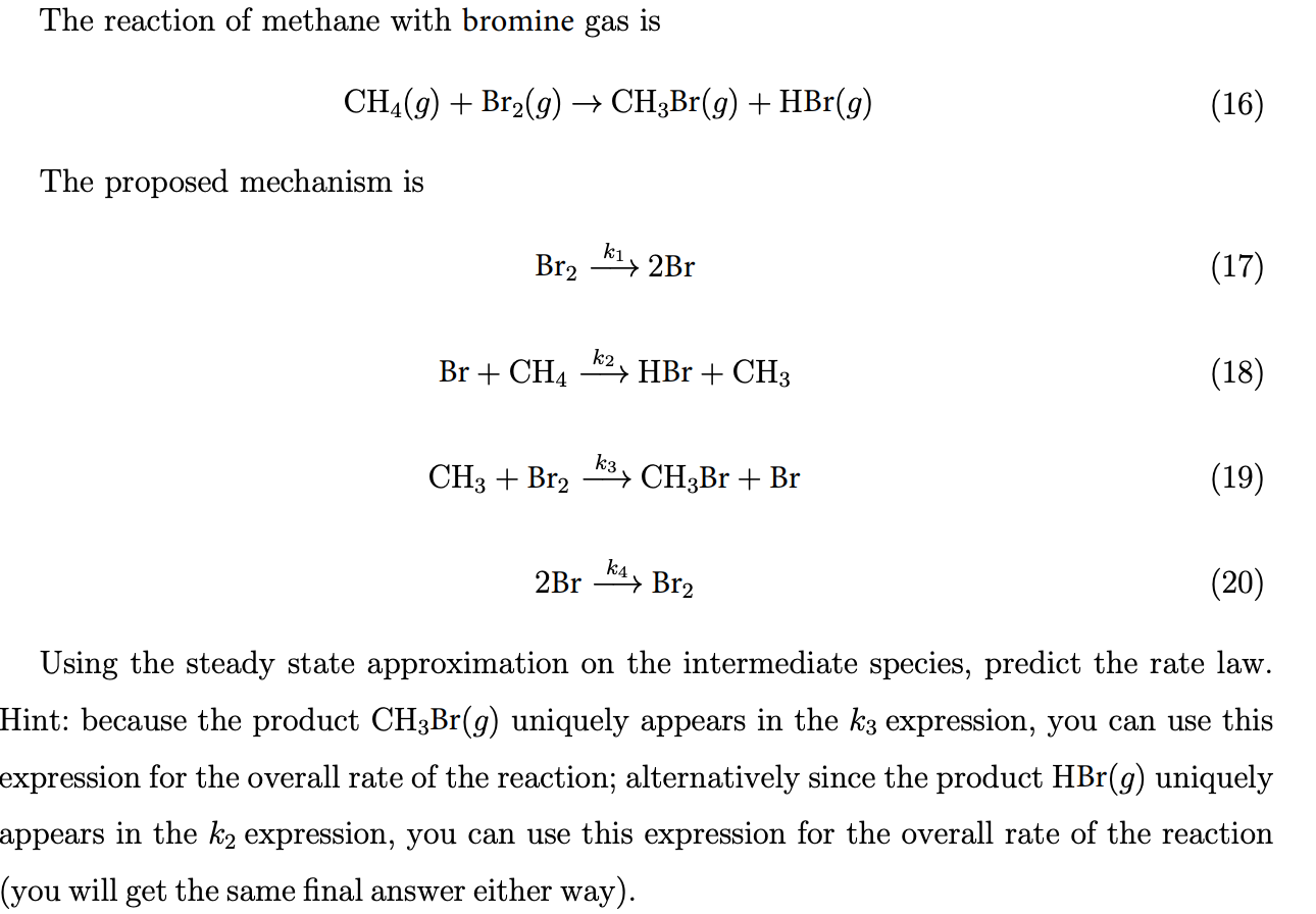 Solved The Reaction Of Methane With Bromine Gas Is Ch G