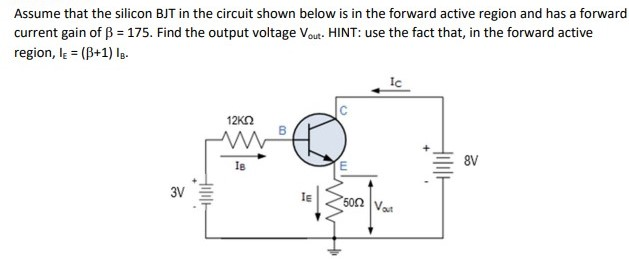 Solved Assume that the silicon BJT in the circuit shown | Chegg.com