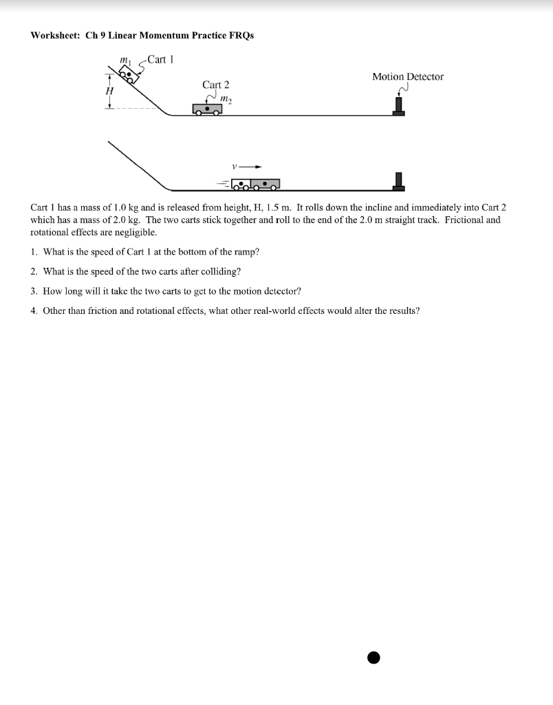 Solved Worksheet: Ch 9 Linear Momentum Practice FRQs Cart 1 | Chegg.com