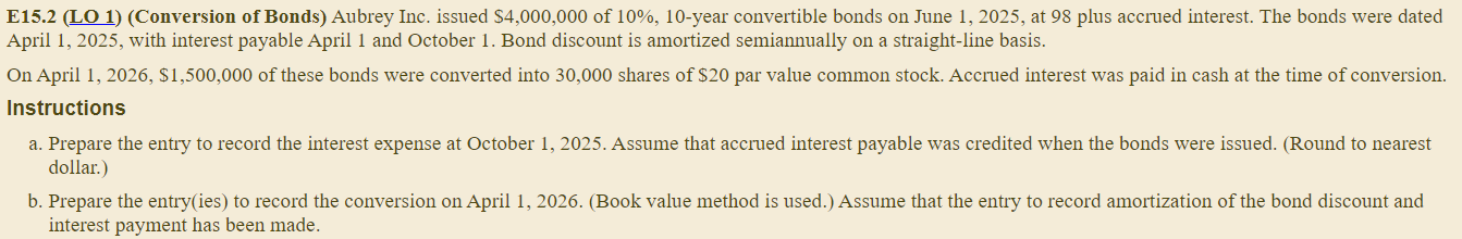 Solved E15.2 (LO 1) (Conversion of Bonds) Aubrey Inc. issued | Chegg.com