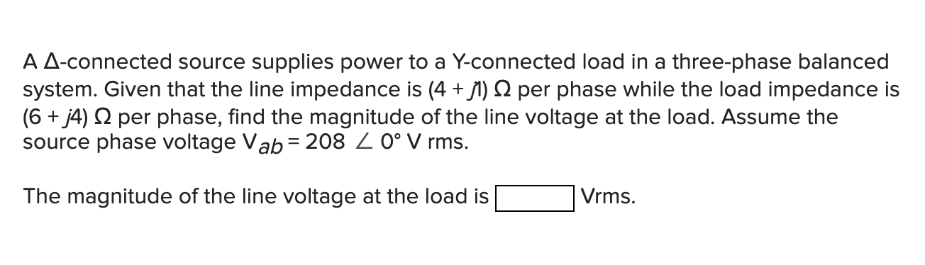 Solved A Δ Connected Source Supplies Power To A Y Connected