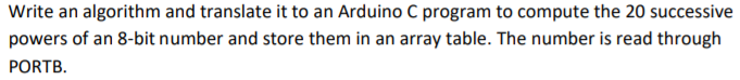 Solved Write an algorithm and translate it to an Arduino C | Chegg.com