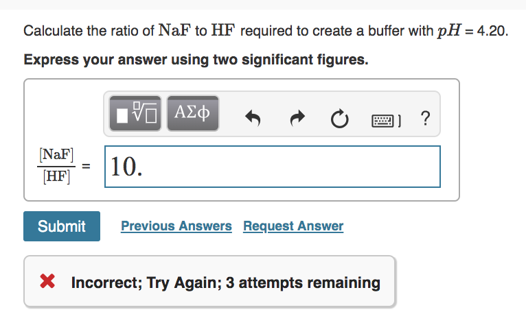 Solved Calculate the ratio of NaF to HF required to create a | Chegg.com