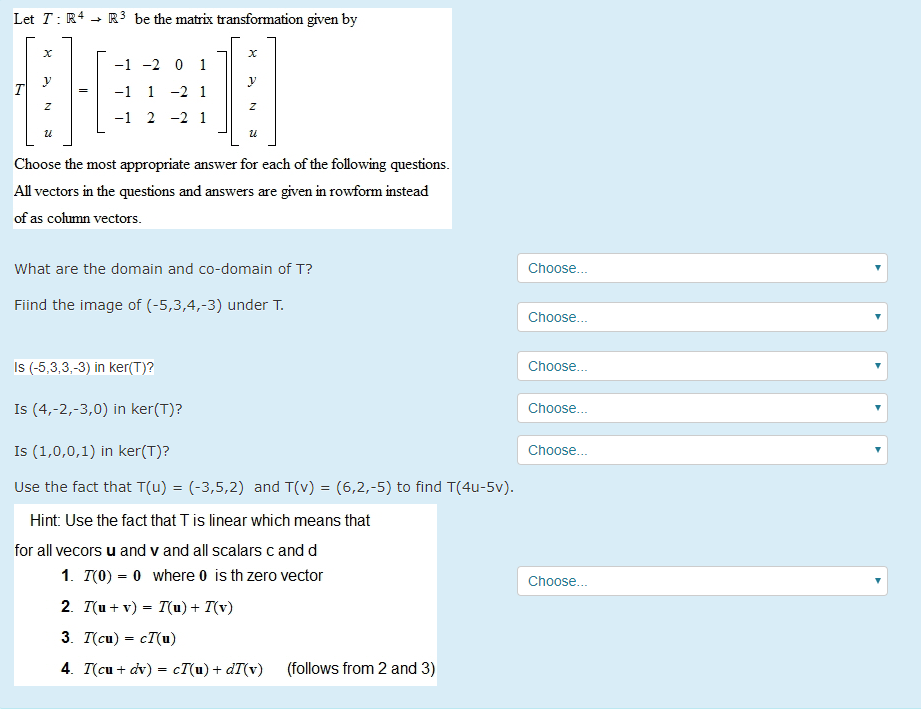 Solved Let T: R4 R3 be the matrix transformation given by -1 | Chegg.com
