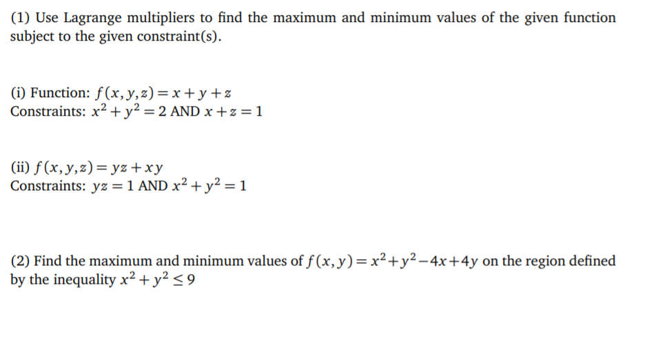 Solved 1 Use Lagrange Multipliers To Find The Maximum And