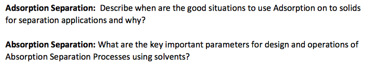 Solved Adsorption Separation: Describe when are the good | Chegg.com
