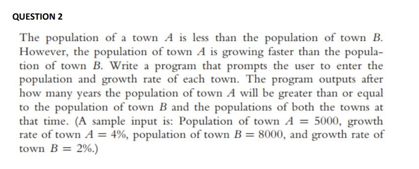 Solved QUESTION 2 The population of a town A is less than | Chegg.com