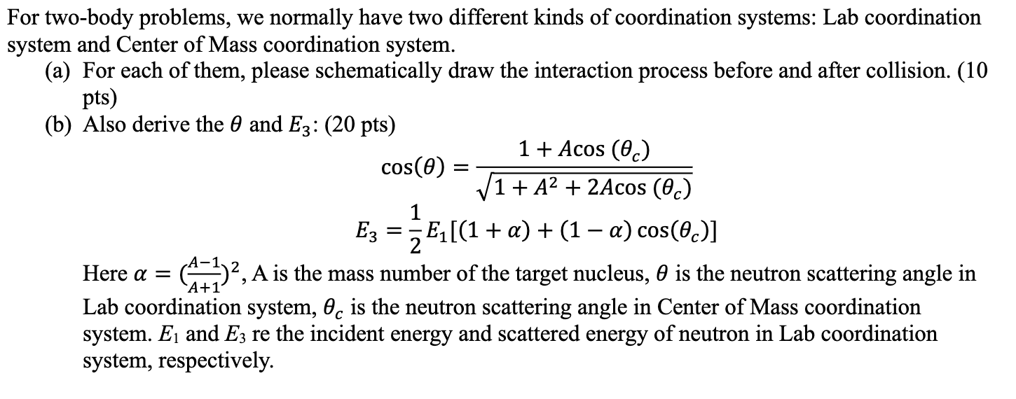 Solved For two-body problems, we ﻿normally have two | Chegg.com