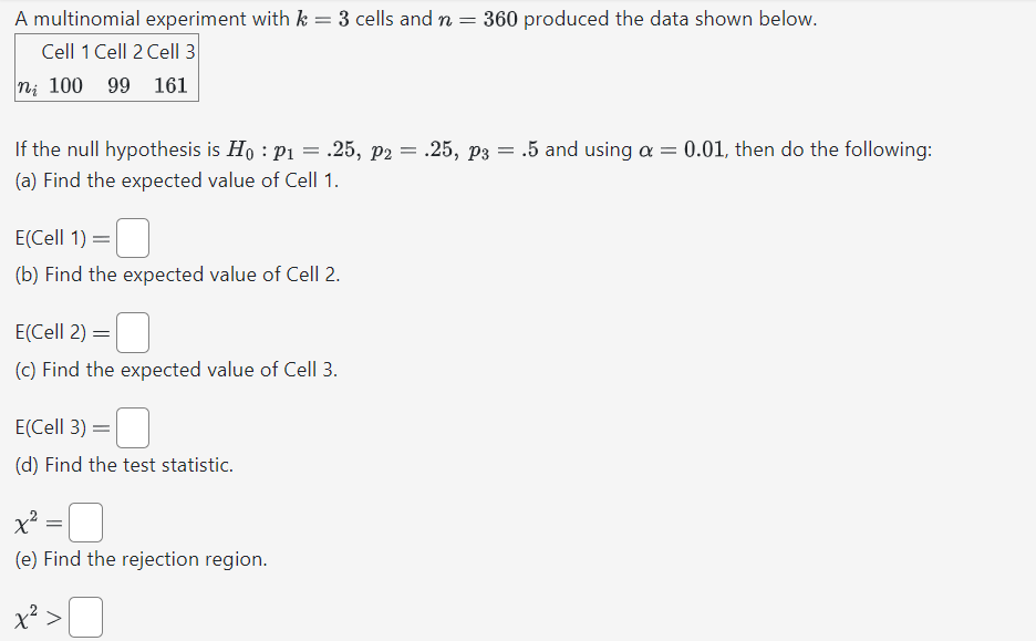 Solved A multinomial experiment with k=3 cells and n=360 | Chegg.com