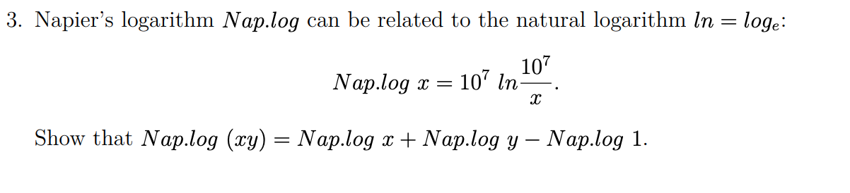Solved 3. Napier's logarithm Nap.log can be related to the | Chegg.com