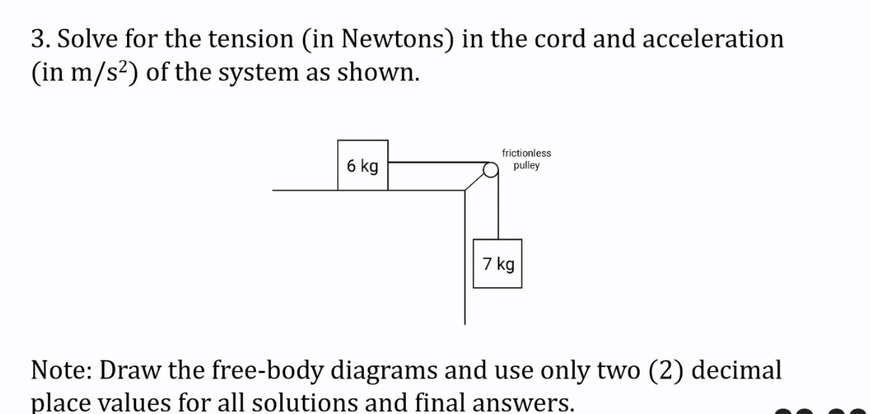 Solved 3. Solve for the tension (in Newtons) in the cord and | Chegg.com
