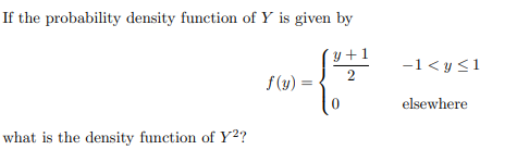 Solved If the probability density function of Y is given by | Chegg.com