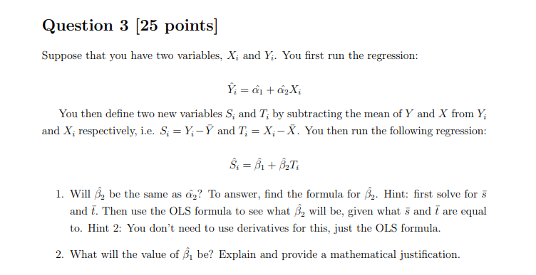 Solved Suppose that you have two variables, Xi and Yi. You | Chegg.com