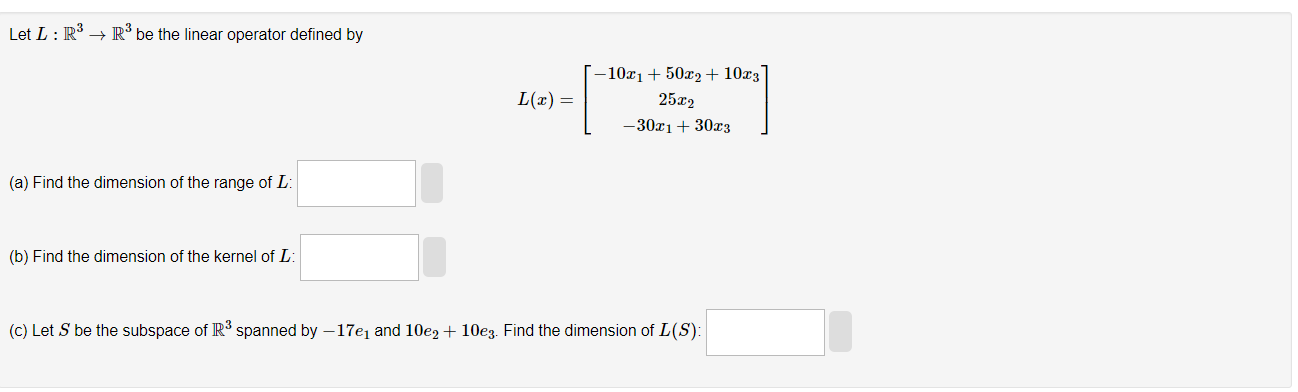 Solved Let L:R3→R3 be the linear operator defined by | Chegg.com