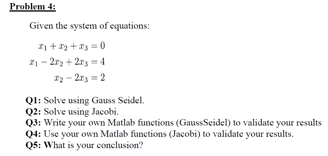 Solved Problem 4:Given the system of | Chegg.com