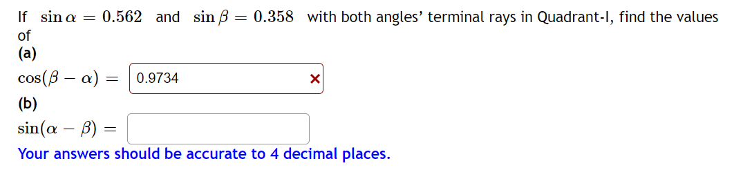 Solved = Х If sin a = 0.562 and sin ß = 0.358 with both | Chegg.com