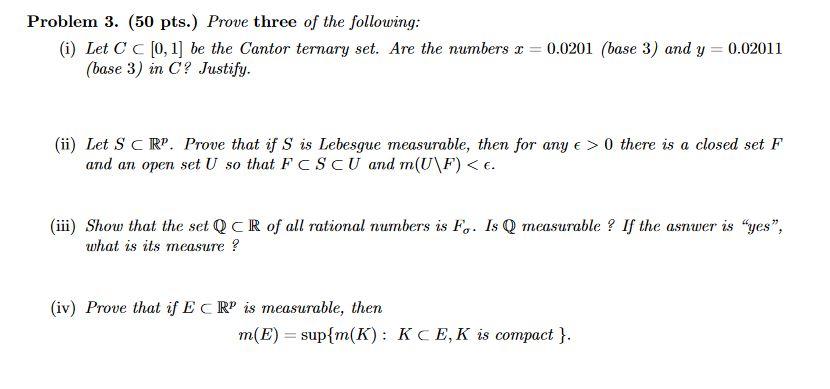 Problem 3. (50 pts.) Prove three of the following: | Chegg.com