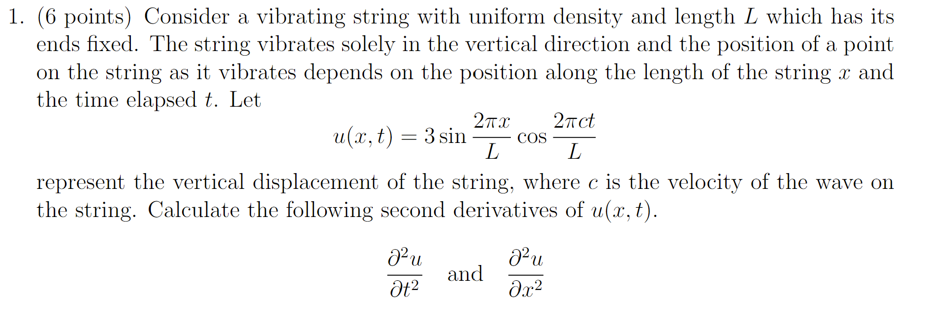 Solved 1. (6 points) Consider a vibrating string with | Chegg.com