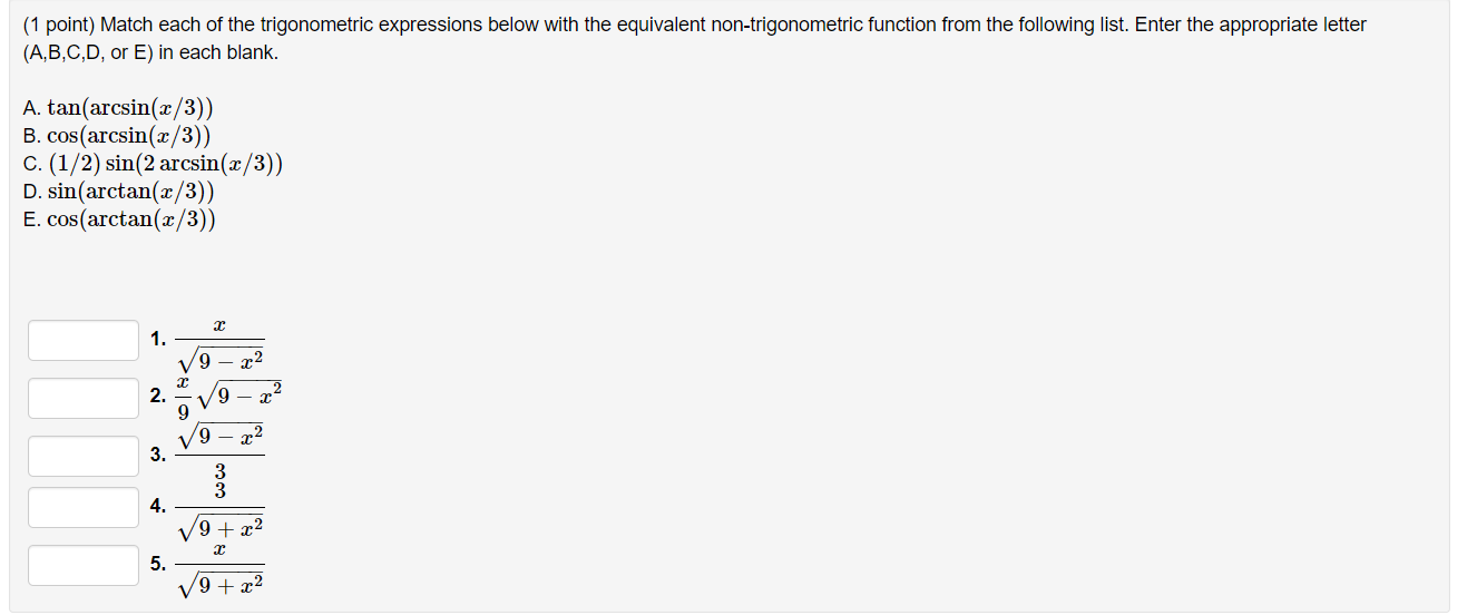 Solved (1 point) Match each of the trigonometric expressions | Chegg.com